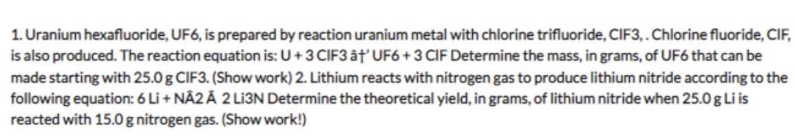 SOLVED: 1. Uranium hexafluoride, UF6, is prepared by reaction uranium ...