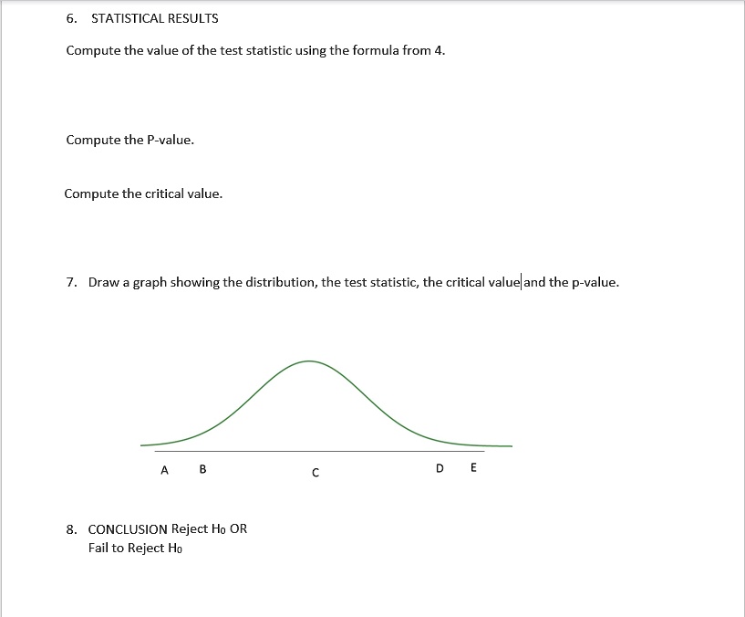 Solved Statistical Results Compute The Value Of The Test Statistic Using The Formula From 4