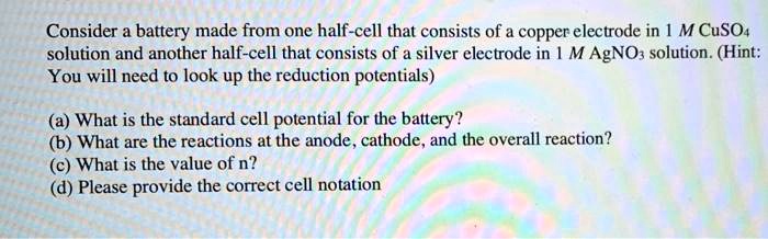 SOLVED: Consider a battery made from one half-cell that consists of a ...
