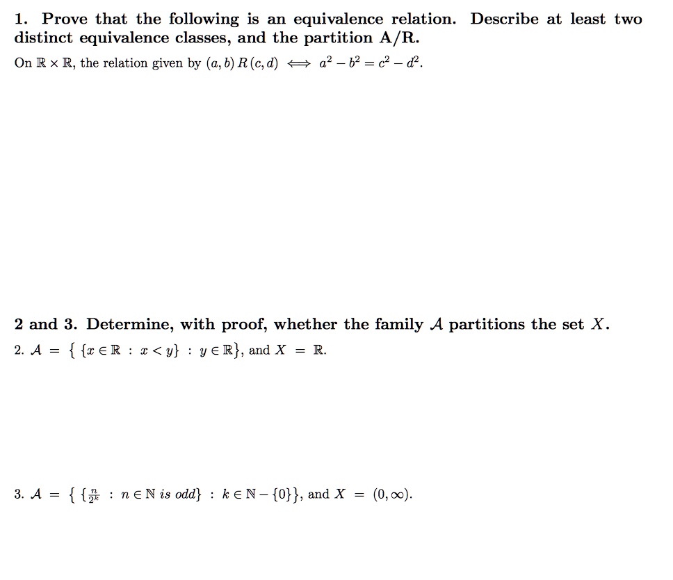 SOLVED: Prove that the following is an equivalence relation: Describe at least two distinct ...