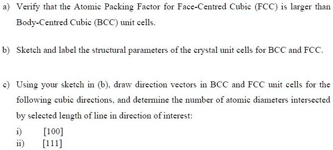 verify that the atomic packing factor for face centred cubic fcc is ...