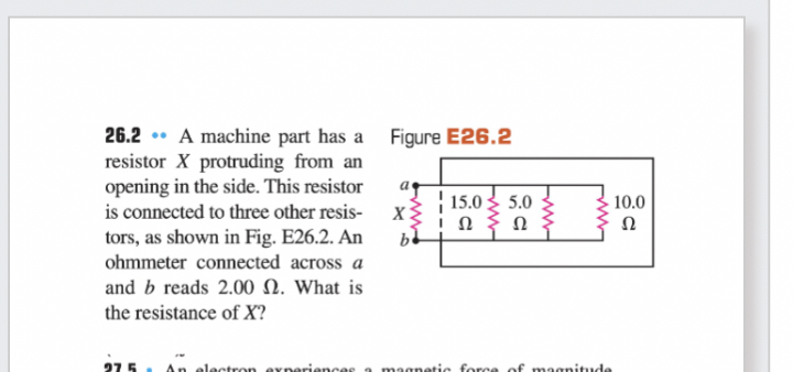 SOLVED: 26.2 ⋯ A machine part has a resistor X protruding from an ...