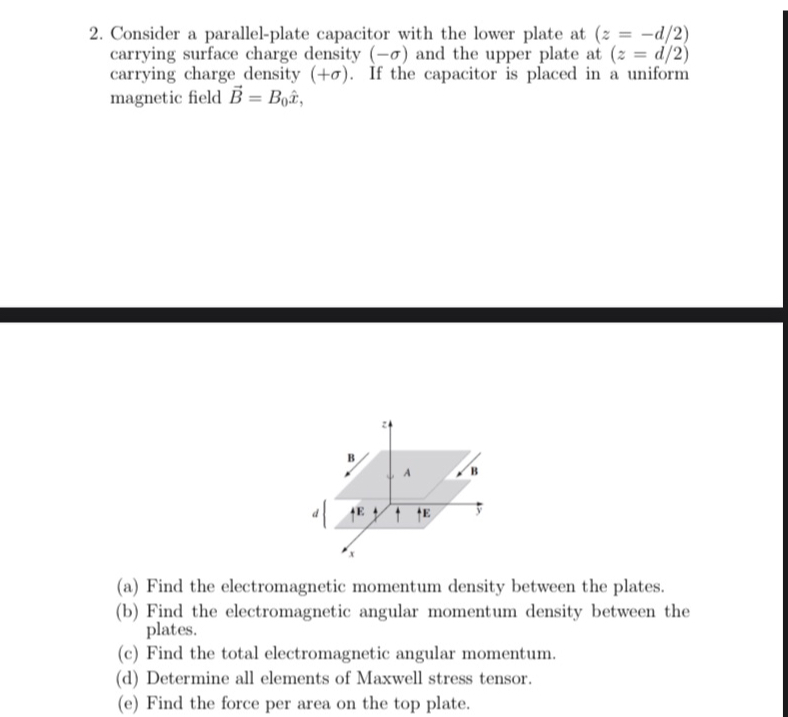 2. Consider a parallel-plate capacitor with the lower plate at (z=-d ...