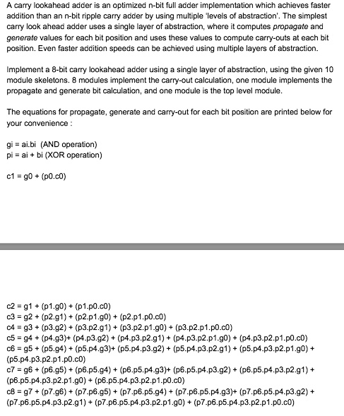 SOLVED: A carry lookahead adder is an optimized n-bit full adder implementation which achieves ...