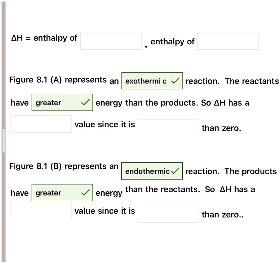 enthalpy of enthalpy of Figure 8.1 (A) represents an exothermic ...