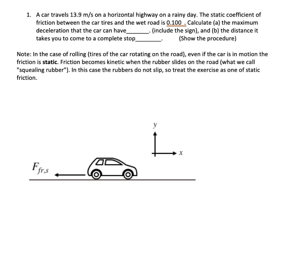 1 A Car Travels 13 9 M S On A Horizontal Highway On A Rainy Day The
