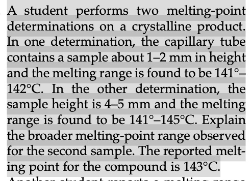 SOLVED: A student performs two melting-point determinations on a ...