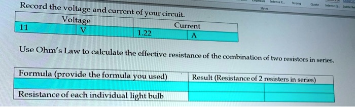 Record the voltage and current of your circuit: Voltage Current 1.22 ...