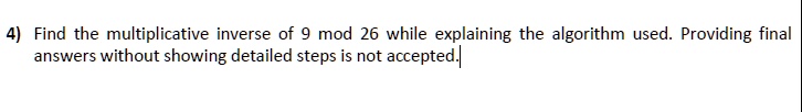 Find the multiplicative inverse of 9 mod 26 while explaining the ...