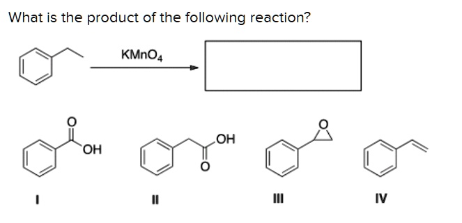 SOLVED: What is the product of the following reaction? KMnO4 OH OH
