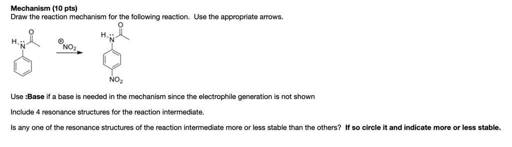 SOLVED: Mechanism (10 pts) Draw the reaction mechanism for the following reaction. Use the ...