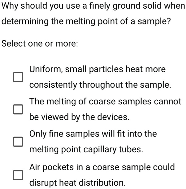 SOLVED: Why should you use a finely ground solid when determining the ...