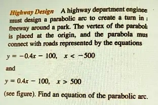 SOLVED: Highway Design: A highway department engineer must design a ...