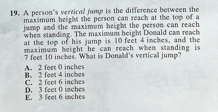 A person's vertical jump is the difference between the maximum height ...