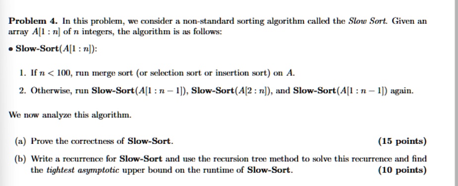 Problem 4 In This Problem We Consider A Non Standard Sorting Algorithm 8971