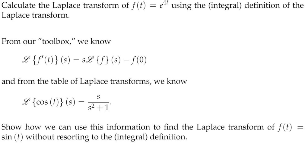 calculate the laplace transform of f t e4t using the integral definition of the laplace ...
