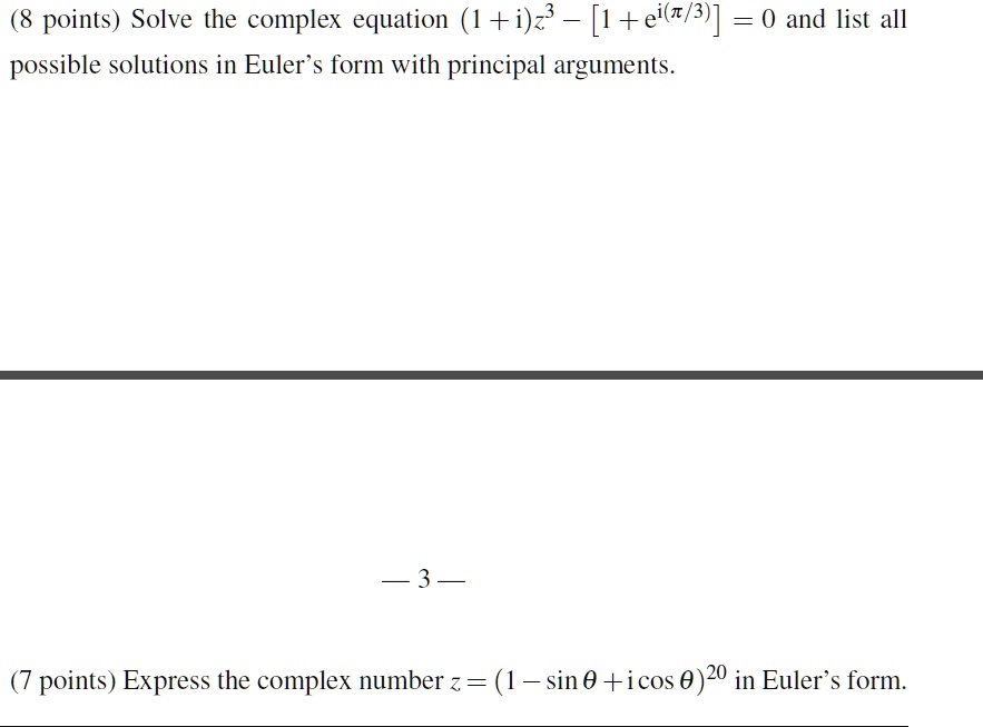 SOLVED:points) Solve the complex equation (1 +i)z [1 + ei(z/3)] 0 and ...