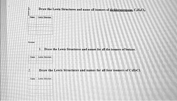 2. Name Butane Draw the Lewis Structures and name all isomers of ...