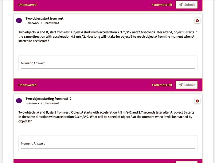 unanswered allempis lelt submit two object start from rest homevor vozosecrc objects and start ...