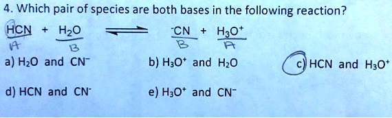 SOLVED: 4. Which pair of species are both bases in the following ...
