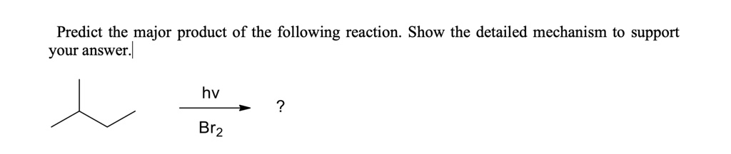 Predict the major product of the following reaction. Show...