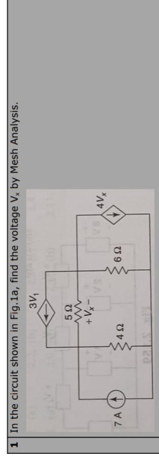 SOLVED: 1 In the circuit shown in Fig.1a, find the voltage Vx by Mesh Analysis.