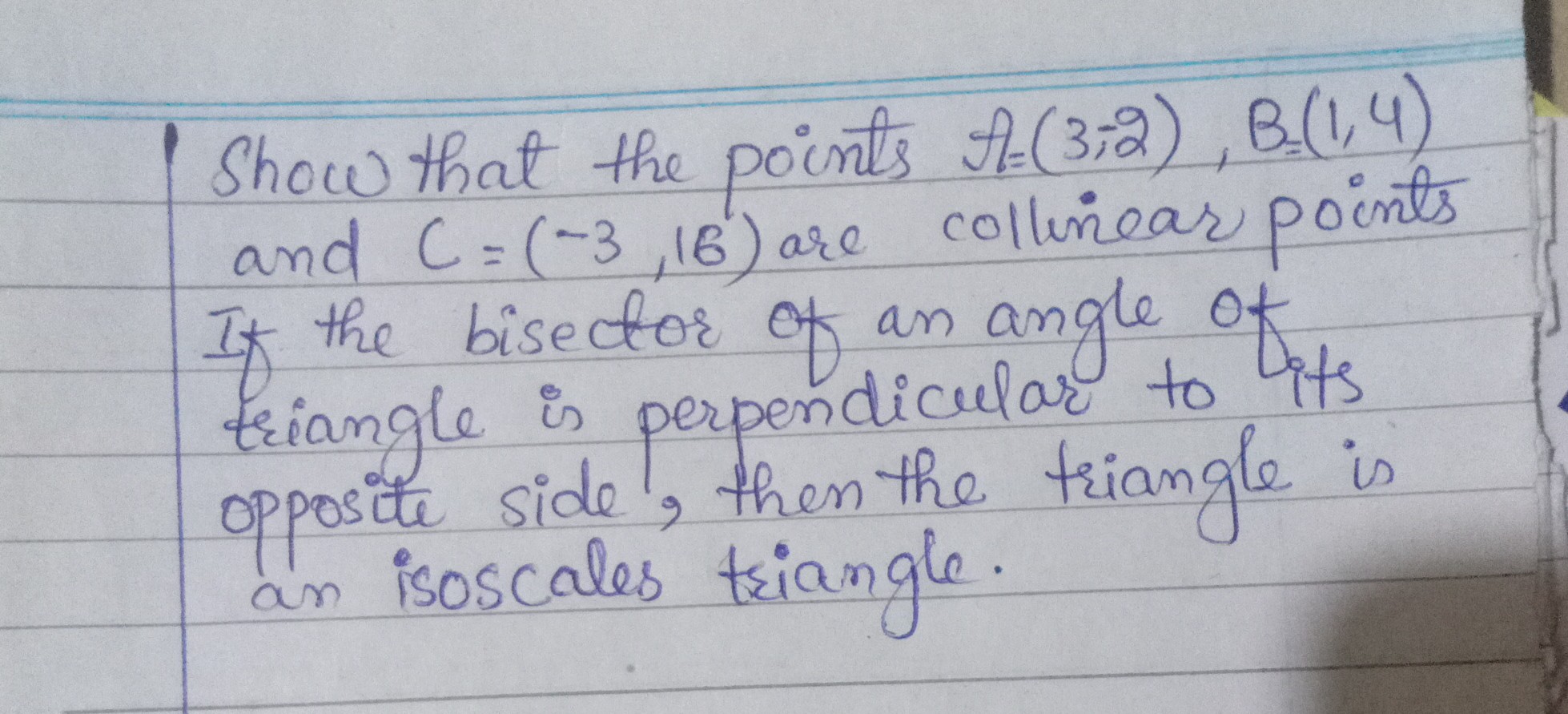 SOLVED: Show that the points A=(3,-2), B=(1,4) and C=(-3,16) are collinear points If the ...