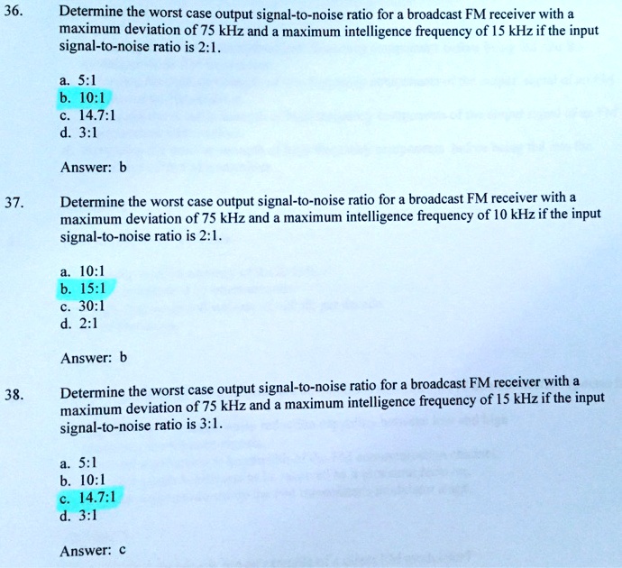 36. Determine the worst case output signal-to-noise ratio for a broadcast FM receiver with a ...