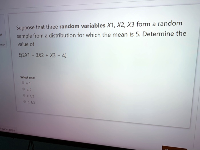 SOLVED: Suppose that three random variables X1, X2, X3 form a random sample from a distribution ...