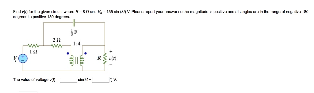 SOLVED: Find Vt for the given circuit, where R = 8 and Vs = 155 sin 3tV. Please report your ...