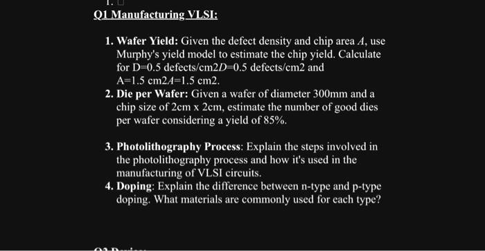 Q1 Manufacturing Vlsi 1 Wafer Yield Given The Defect Density And
