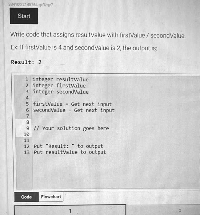 SOLVED: 334100, 21, 45764 9*8z487 Start Write code that assigns ... SOLVED: 334100, 21, 45764 9*8z487 Start Write code that assigns ...