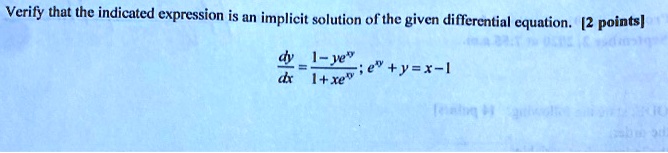 SOLVED: Verify that the indicated expression is an implicit solution of the given differential ...