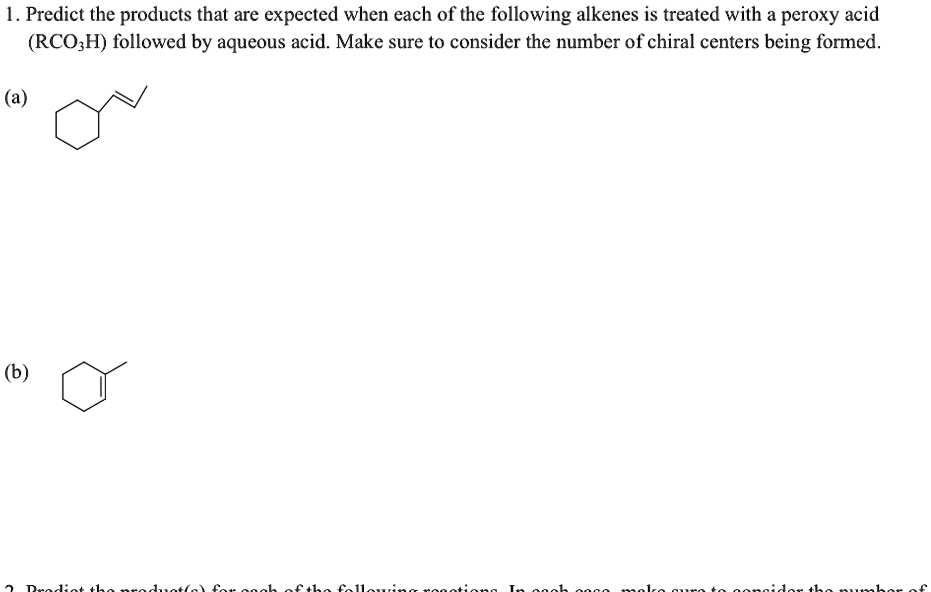 SOLVED: 1. Predict the products that are expected when each of the following alkenes is treated ...