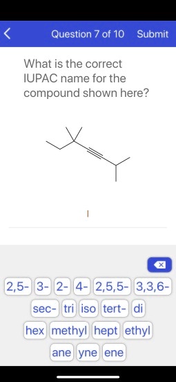SOLVED: Question of 10 Submit What is the correct IUPAC name for the compound shown here? 2,5 2 ...