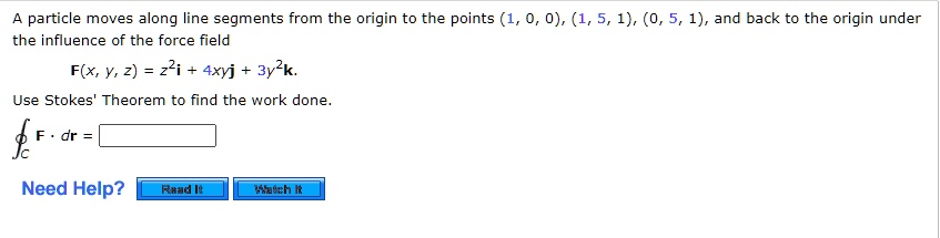particle moves along line segments from the origin to the points 1 0 0 ...