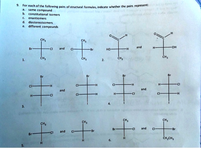 SOLVED: For each of the following pairs of structural formulas, indicate whether the pairs ...