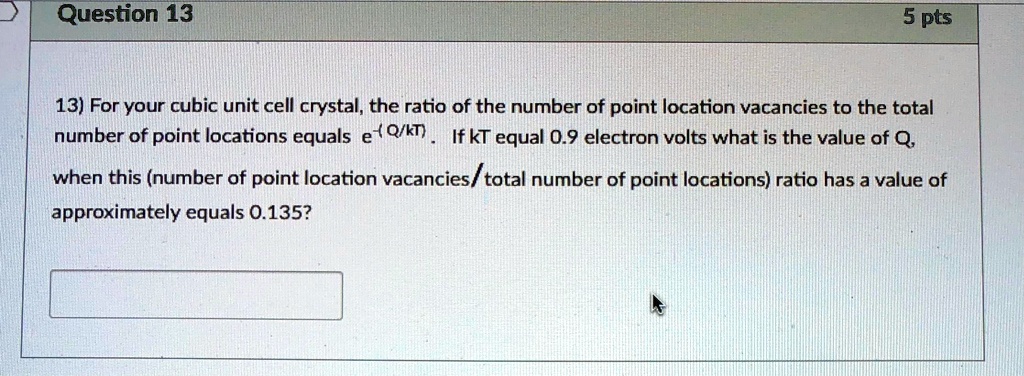 question 13 5 pts 13 for your cubic unit cell crystal the ratio of the ...
