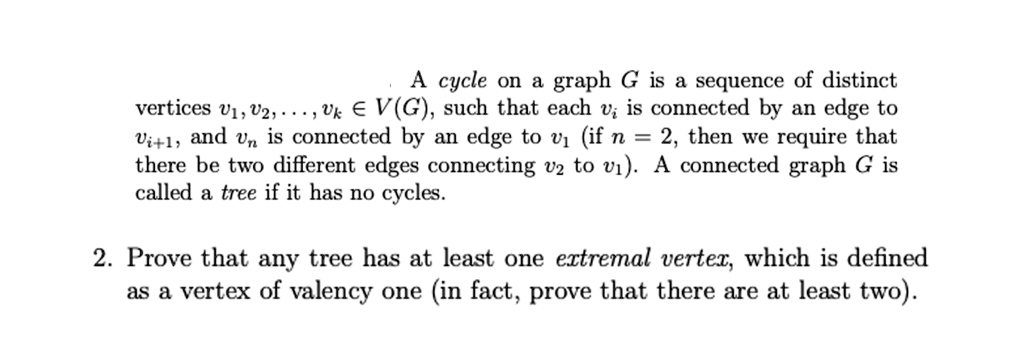 SOLVED:A cycle on graph G is sequence of distinct vertices U1, U2, Uk â‚¬ V(G), such that each U ...