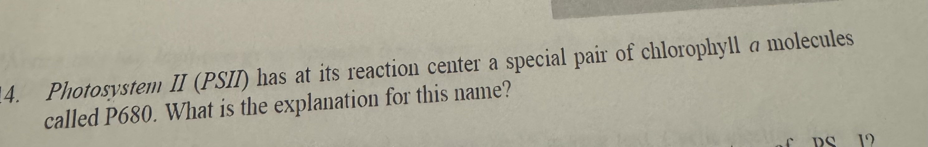 4 photosystem ii psii has at its reaction center a special pair of ...
