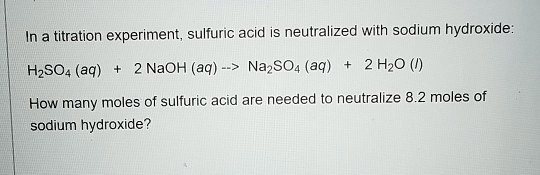 titration experiment sulfuric acid is neutralized with sodium hydroxide ...