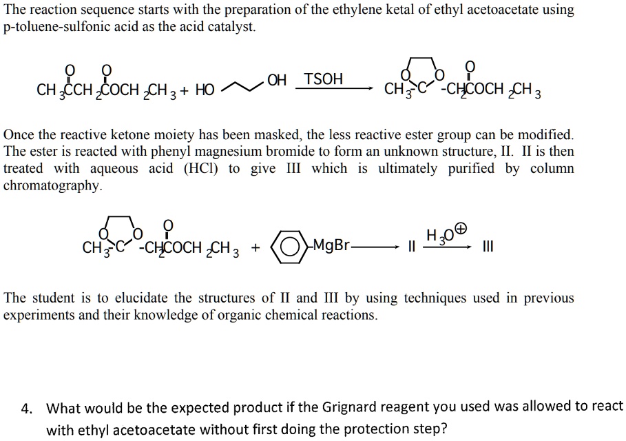 SOLVED: The reaction sequence starts with the preparation of the ethylene ketal of ethyl ...