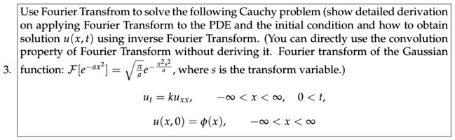 Solved Use Fourier Transform To Solve The Following Cauchy Problem