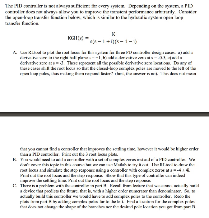 SOLVED:The PID controller is not always suflicient for every system ...