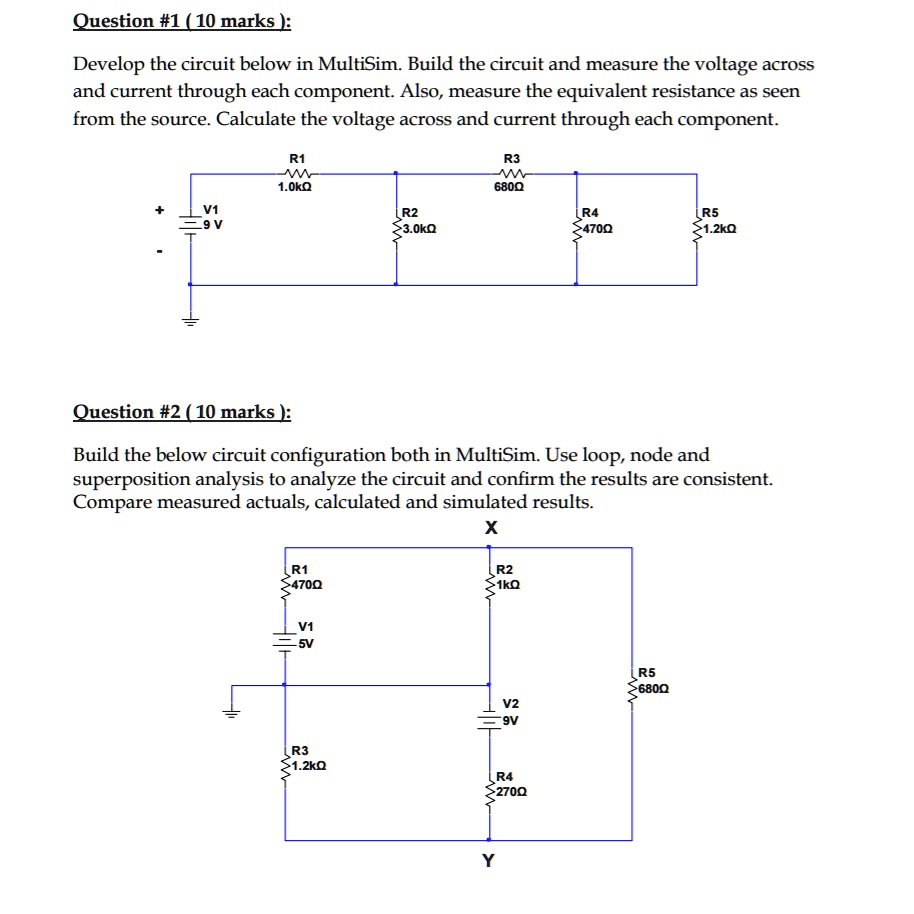 SOLVED: Question #1 (10 marks): Develop the circuit below in MultiSim. Build the circuit and ...