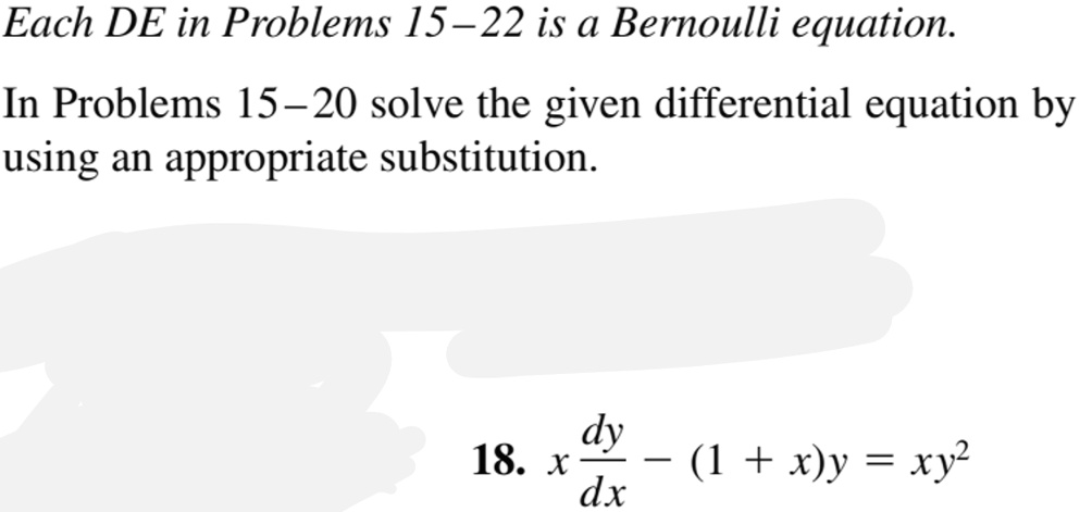 SOLVED: Each DE in Problems 15–22 is a Bernoulli equation In Problems 15–20 solve the given ...