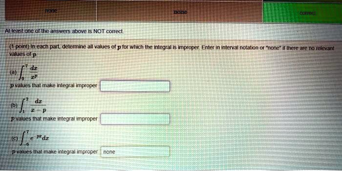 alleast ane otthe answers above is not corect 1 polnl in each part determine values ol p for ...