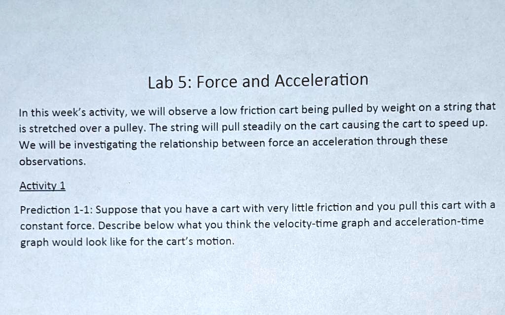 lab 5 force and acceleration in this weeks activity we will observe a ...