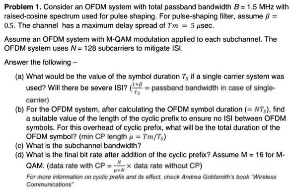 SOLVED: Problem 1. Consider an OFDM system with a total passband ...