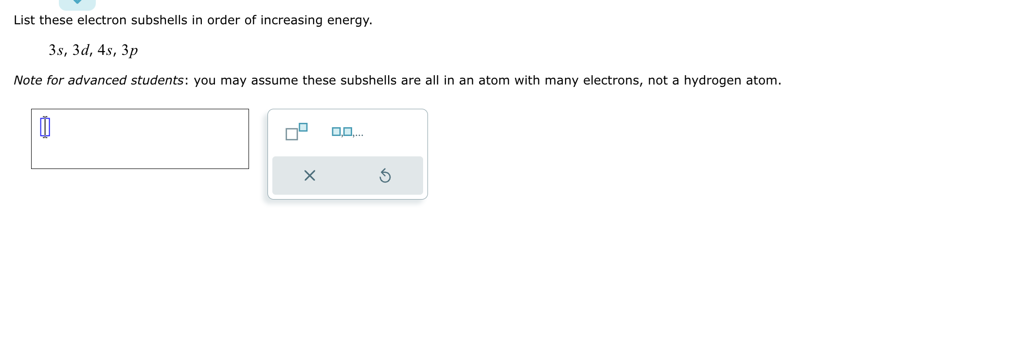 SOLVED: List these electron subshells in order of increasing energy. 3 ...